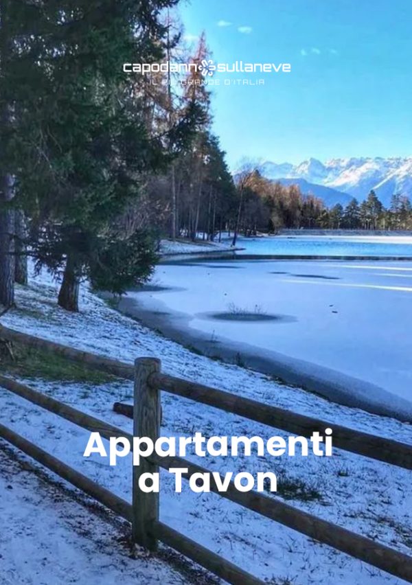 Appartamenti a Tavon – Capodanno sulla Neve